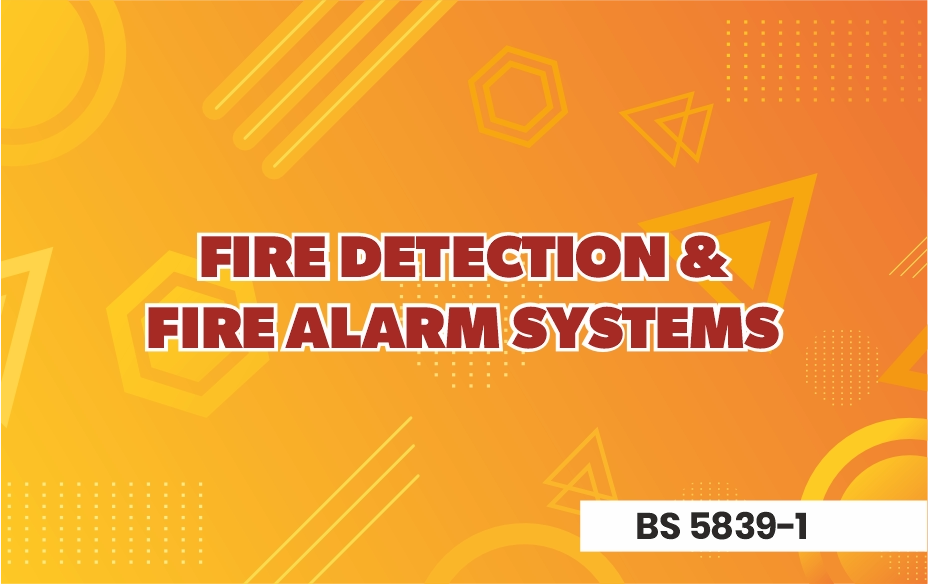 BS 5839-1: Fire Detection & Alarm Systems – Compliance Guide